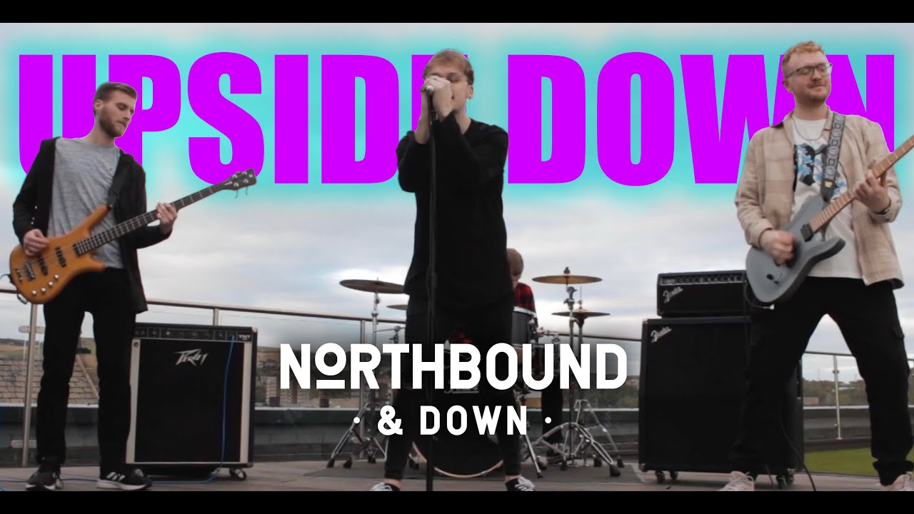 Northbound & Down 'Upside Down' Official Music Video - YouTube