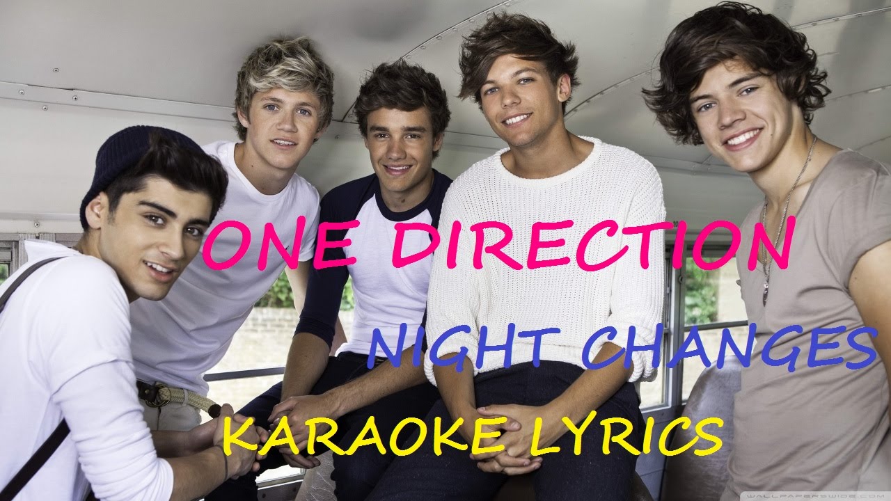 ONE DIRECTION - NIGHT CHANGES KARAOKE VERSION LYRICS - YouTube