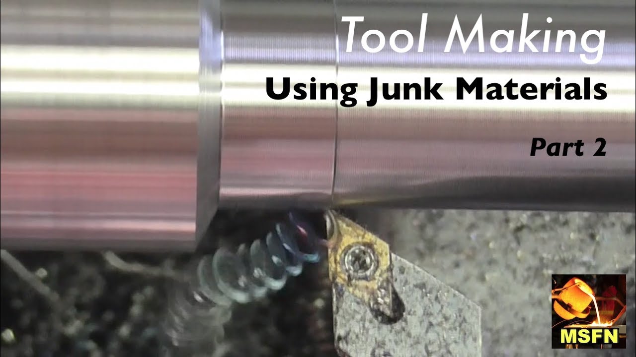 Quality Tool Making Using Recycled Junk! - Part 2- MSFN - YouTube