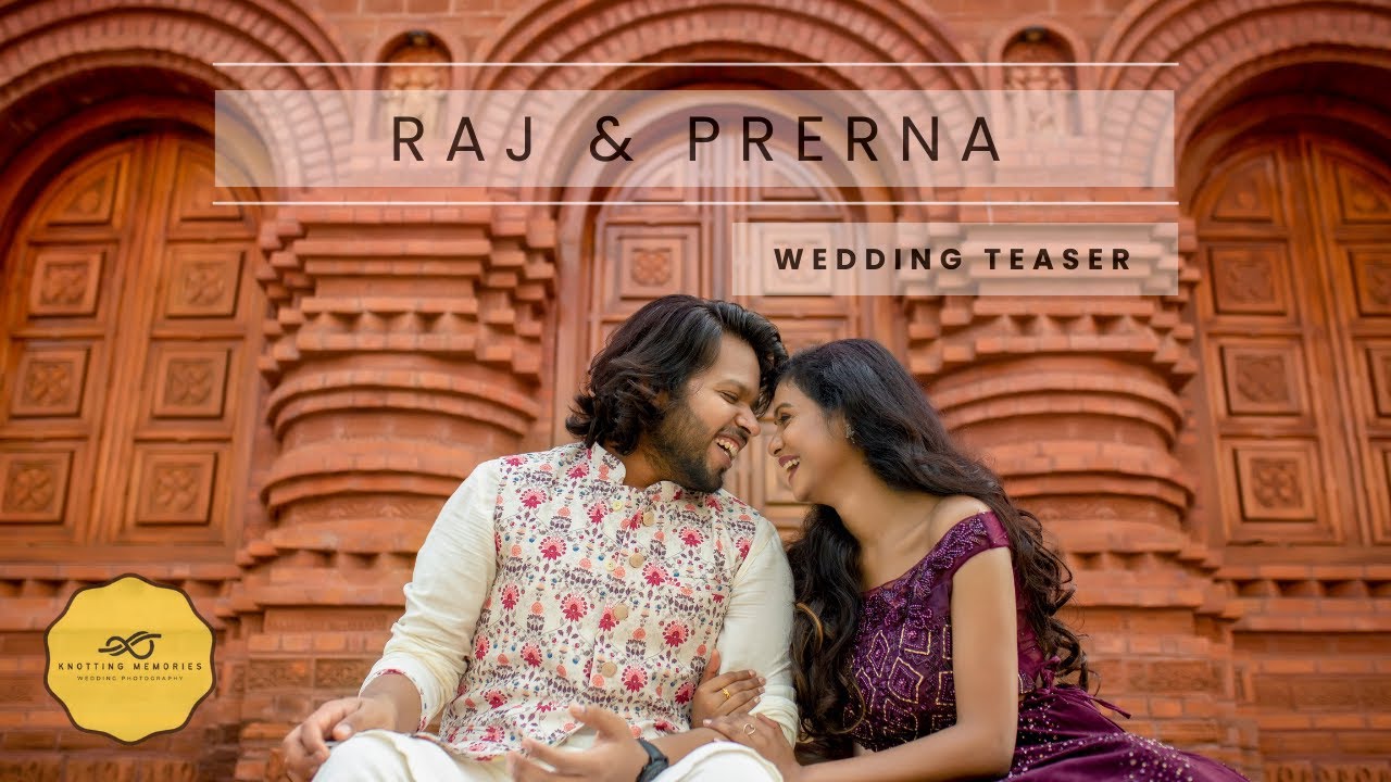 Raj Weds Prerna | Wedding Teaser | kolkata - YouTube