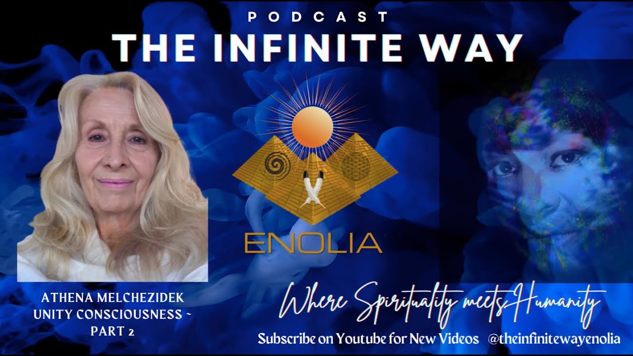 The Infinite Way with Host Dr. Enolia Foti Welcomes Athena Melchezidek ...