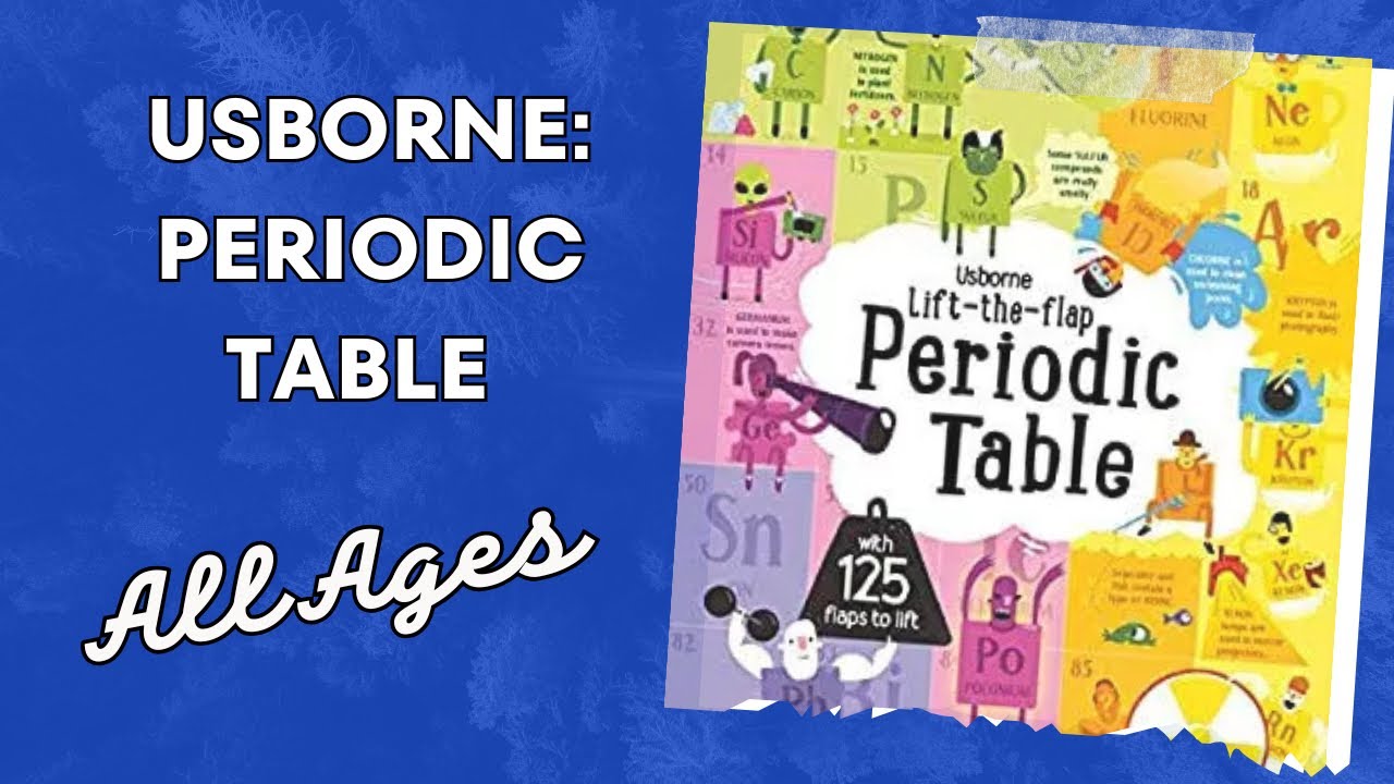 Usborne Lift The Flap Periodic Table Book Review and Flip Through ...