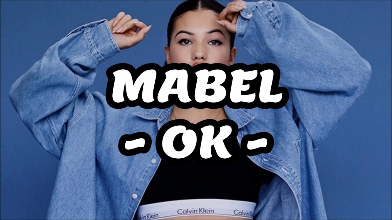 MABEL - OK (Anxiety Anthem)/ Lyrics - YouTube