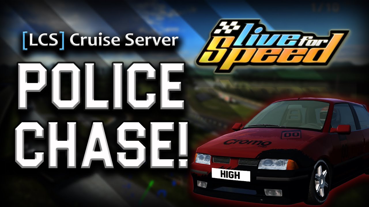 Live For Speed - Police Chase on LCS Cruise Server - Tripp - YouTube
