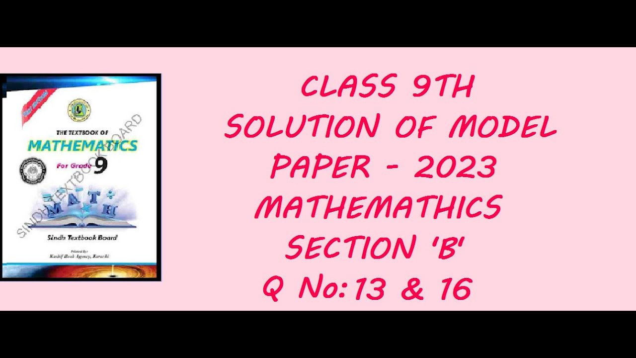 Solution of Model paper Mathematics 2023 Section C Q no.13 & 16 Class ...