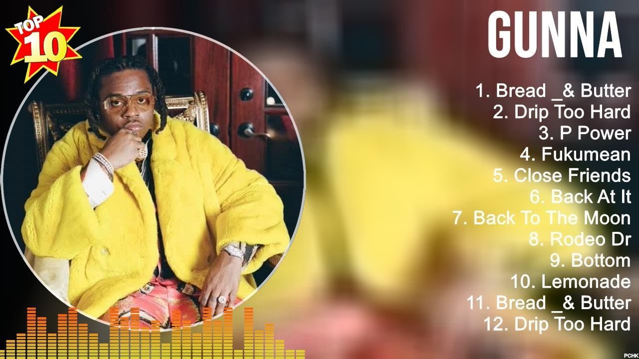 Best Songs of Gunna full album 2023 ~ Top 10 songs - YouTube
