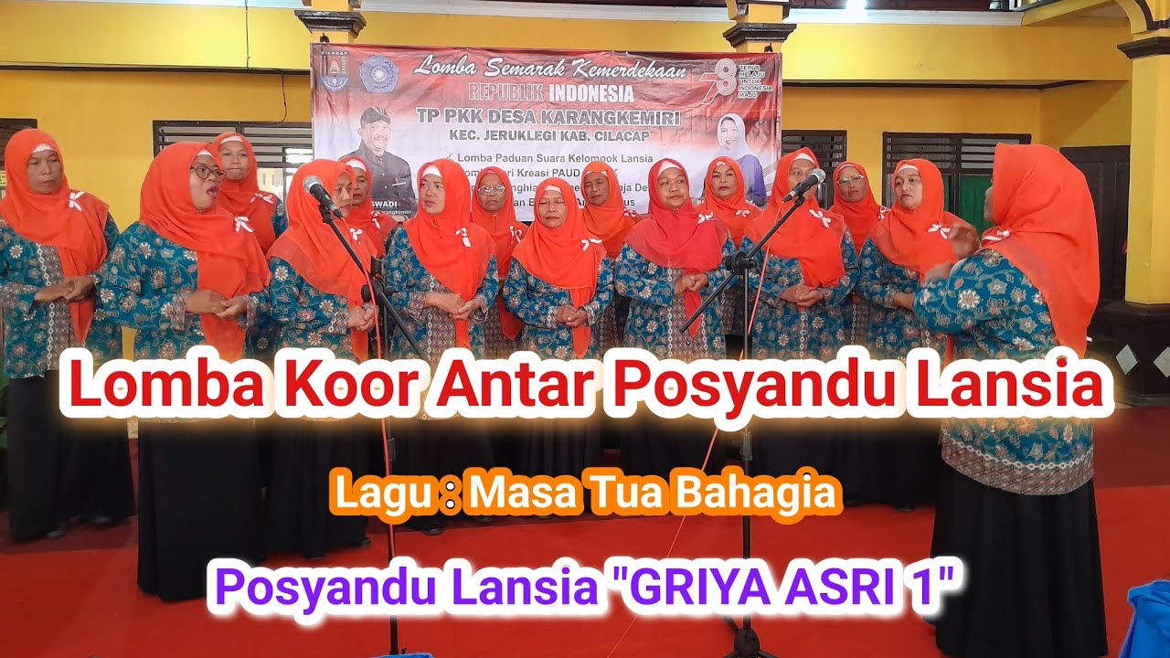 LOMBA KOOR LANSIA || MARS LANSIA || MASA TUA BAHAGIA || DESA ...