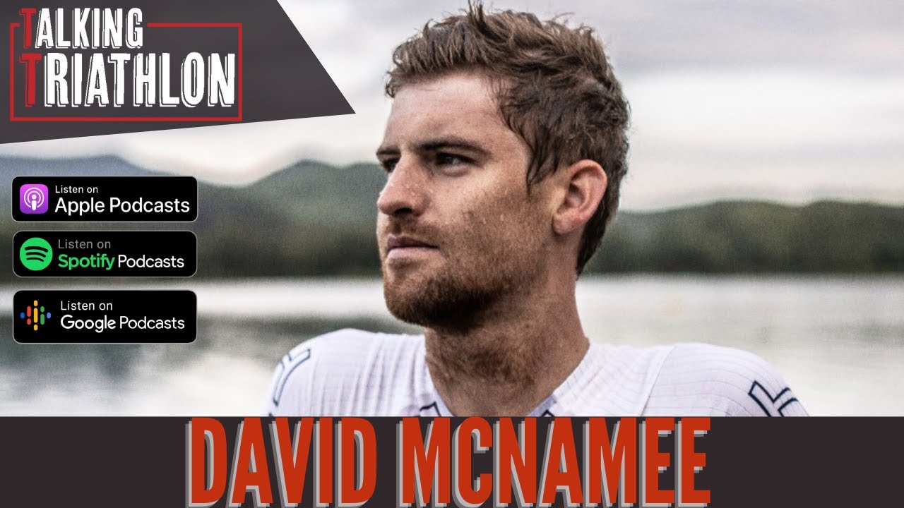 Talking Triathlon with David McNamee | Talking Triathlon | Episode 5 ...
