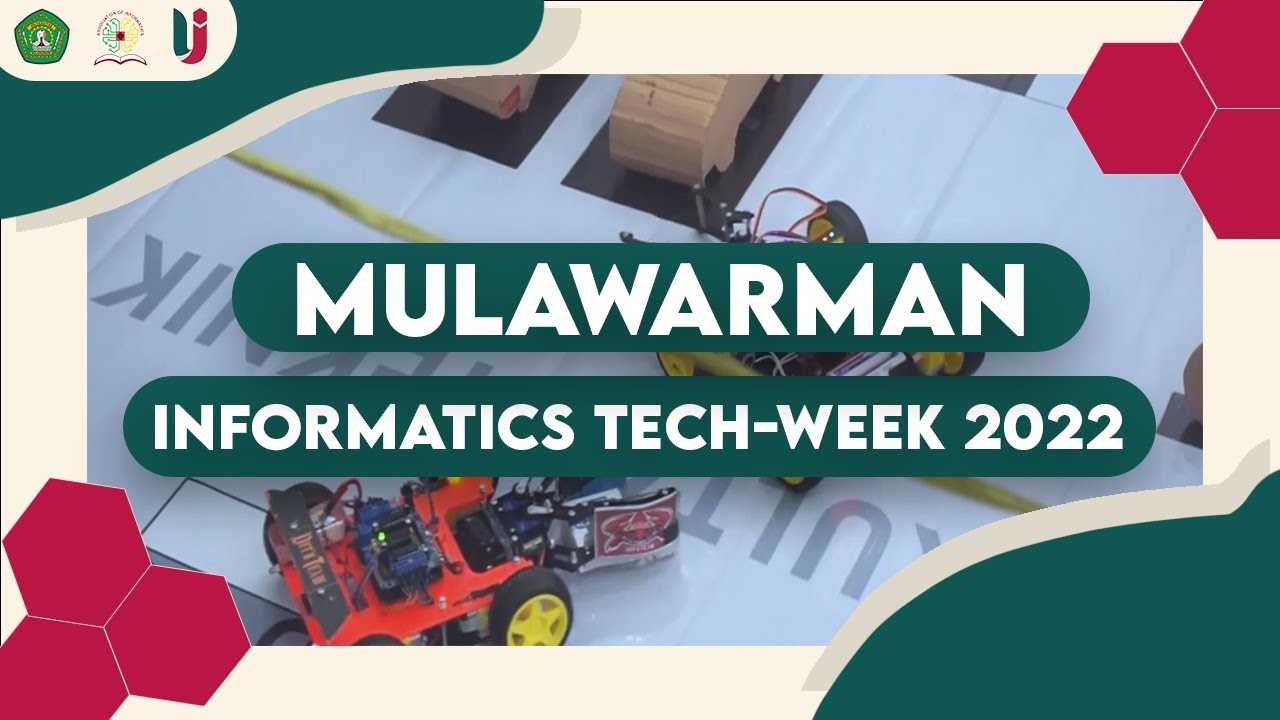 AFTER MOVIE MULAWARMAN INFORMATICS TECH-WEEK 2022 - YouTube
