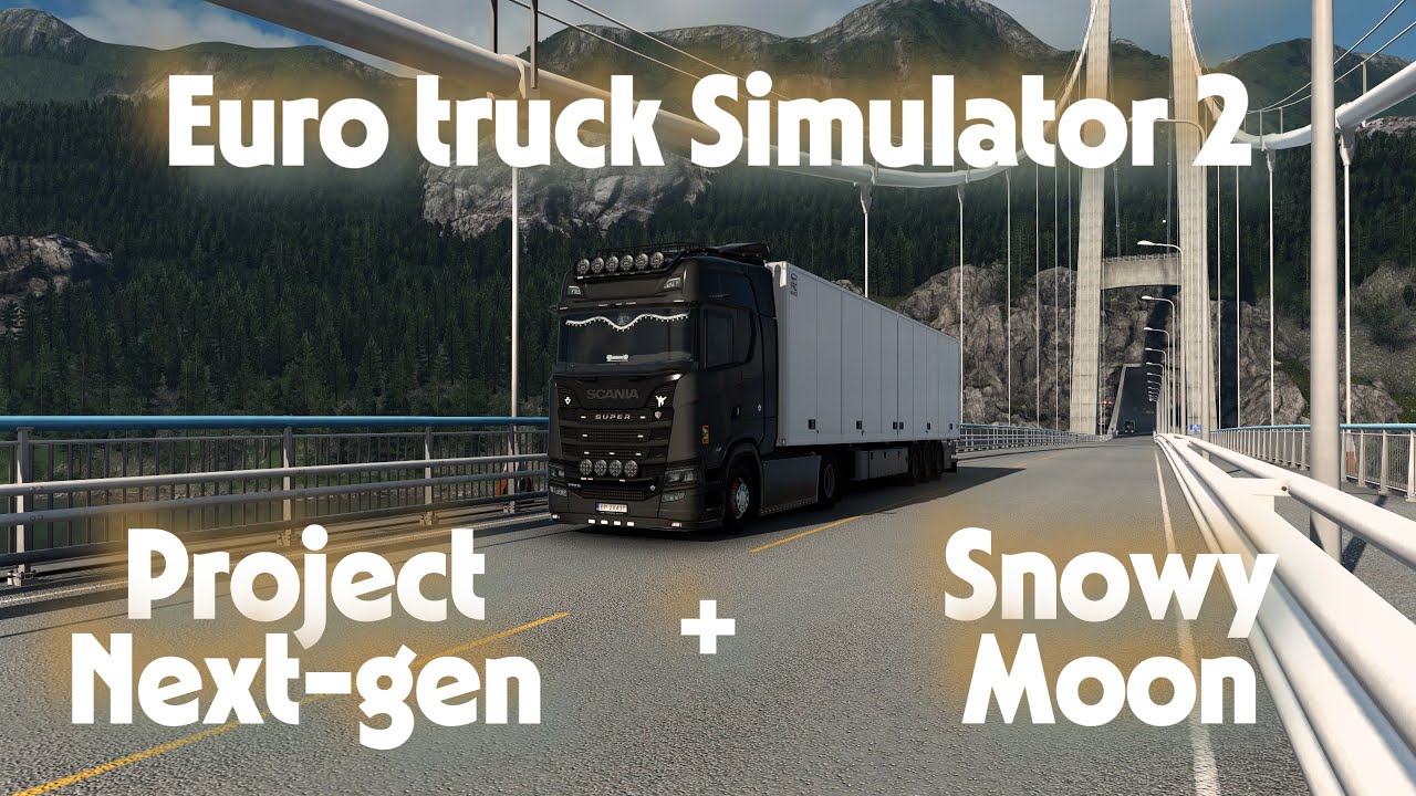 Project Next-Gen + SnowyMoon Realizm | ETS 2 | Best graphics - YouTube