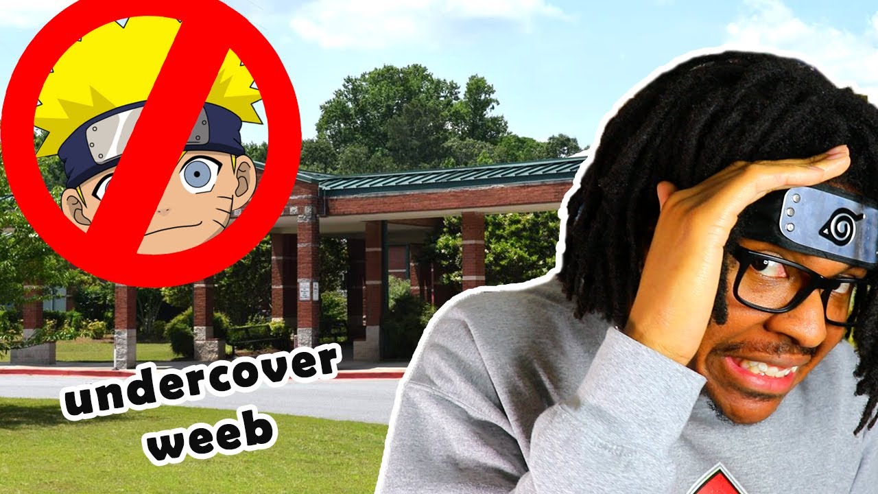 BEING A WEEB IN SCHOOL (Undercover) - YouTube