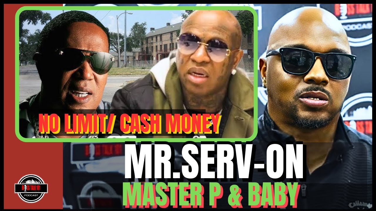 Mr. Serv-on on Master P, Birdman Slim and Silkk The Shocker No Limit & Cash Money - YouTube