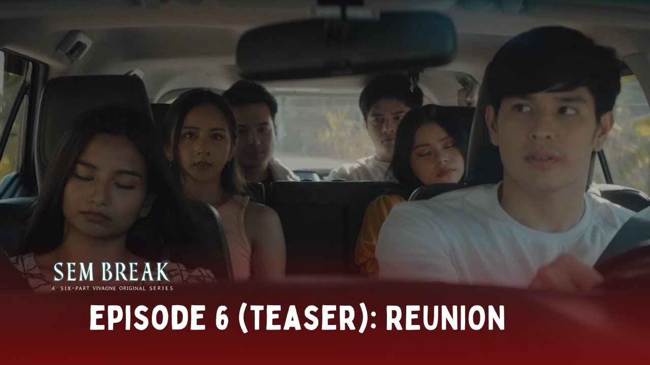 Sem Break Episode 6 (Teaser): REUNION | Studio Viva - YouTube
