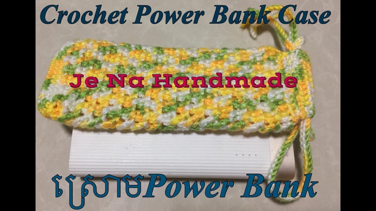 Crochet Power Bank Case #PowerBankcase #crochet - YouTube