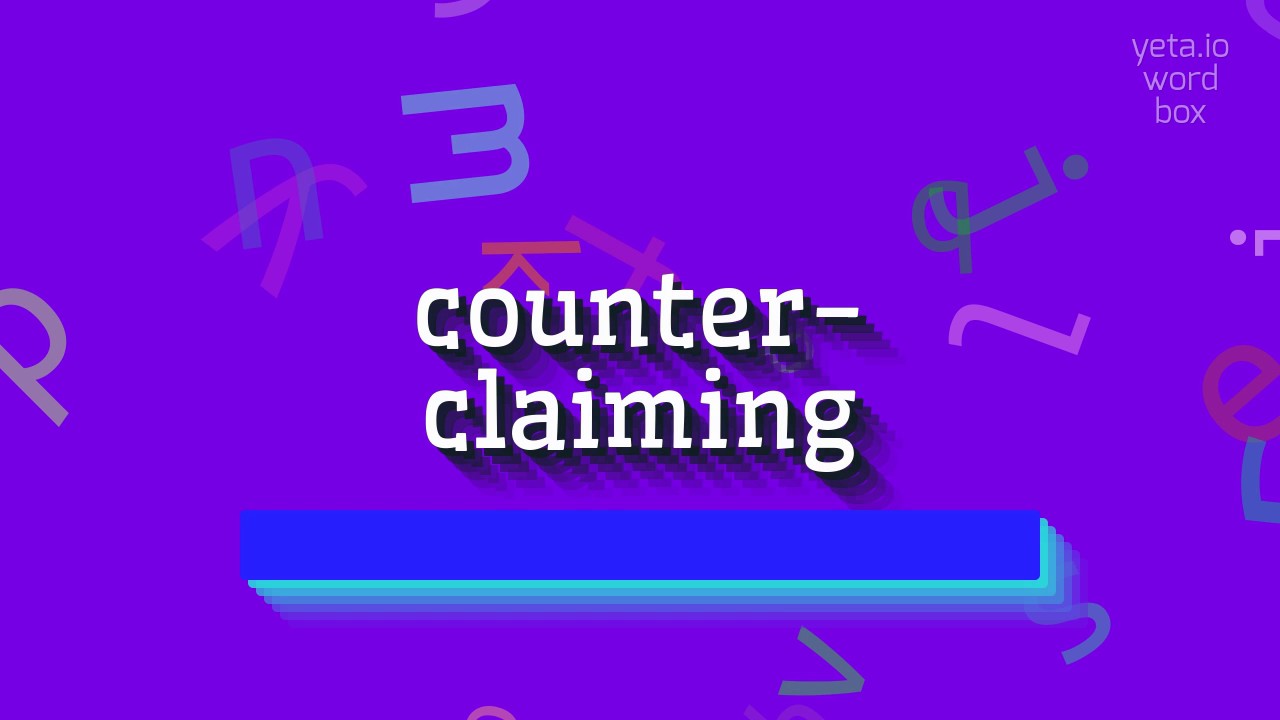 How To Say counter claiming High Quality Voices YouTube how-to-say-counter-claiming-high-quality-voices-youtube