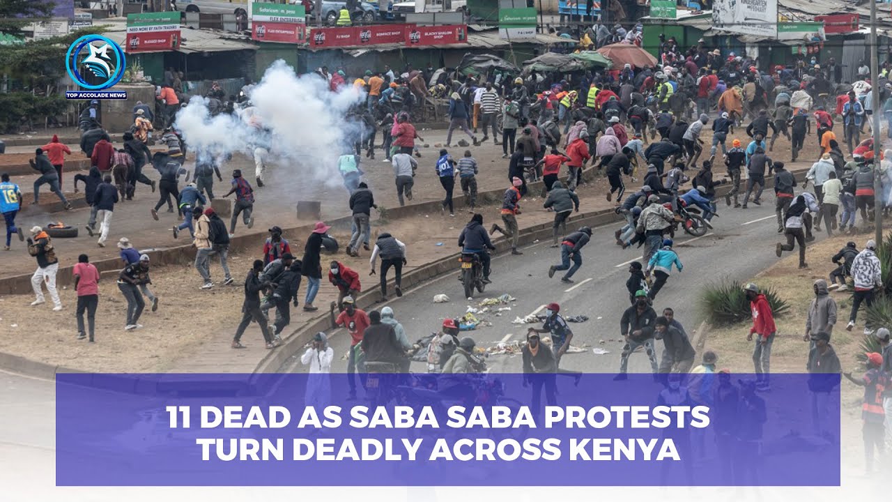 11 DEAD AS SABA SABA PROTESTS TURN DEADLY ACROSS KENYA ||TOP UPDATES ...