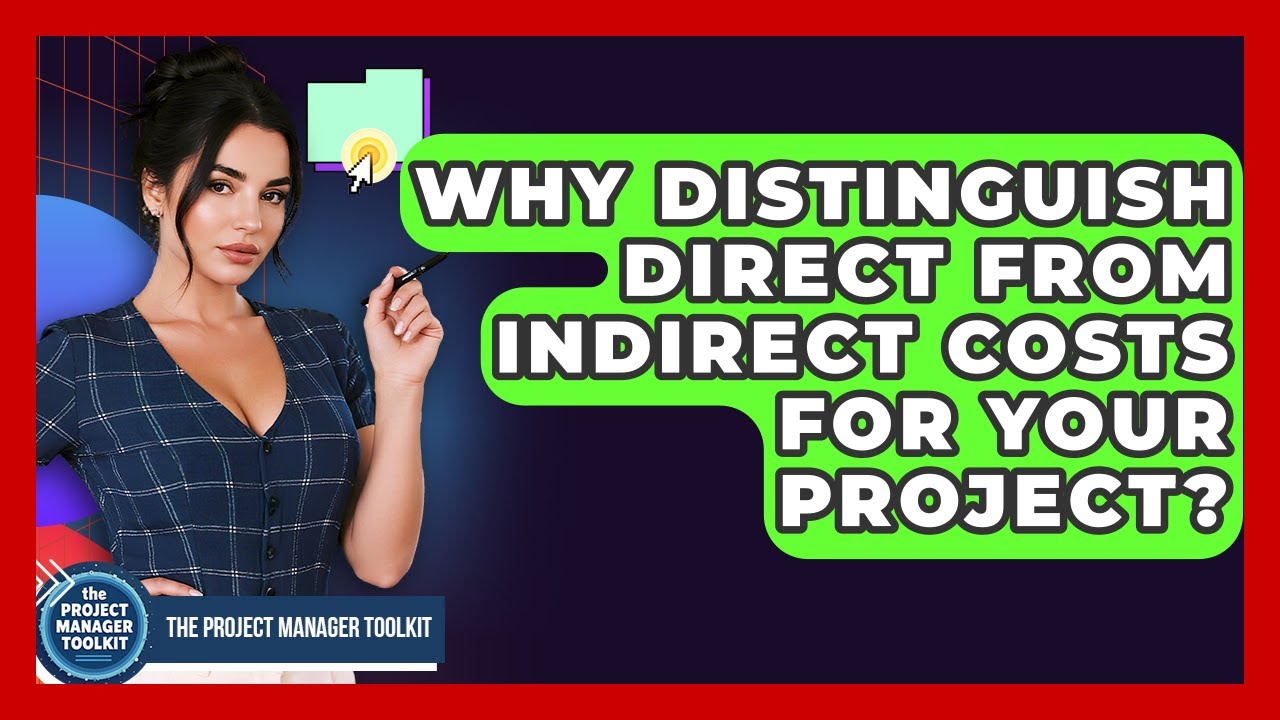 Why Distinguish Direct From Indirect Costs For Your Project? - The ...