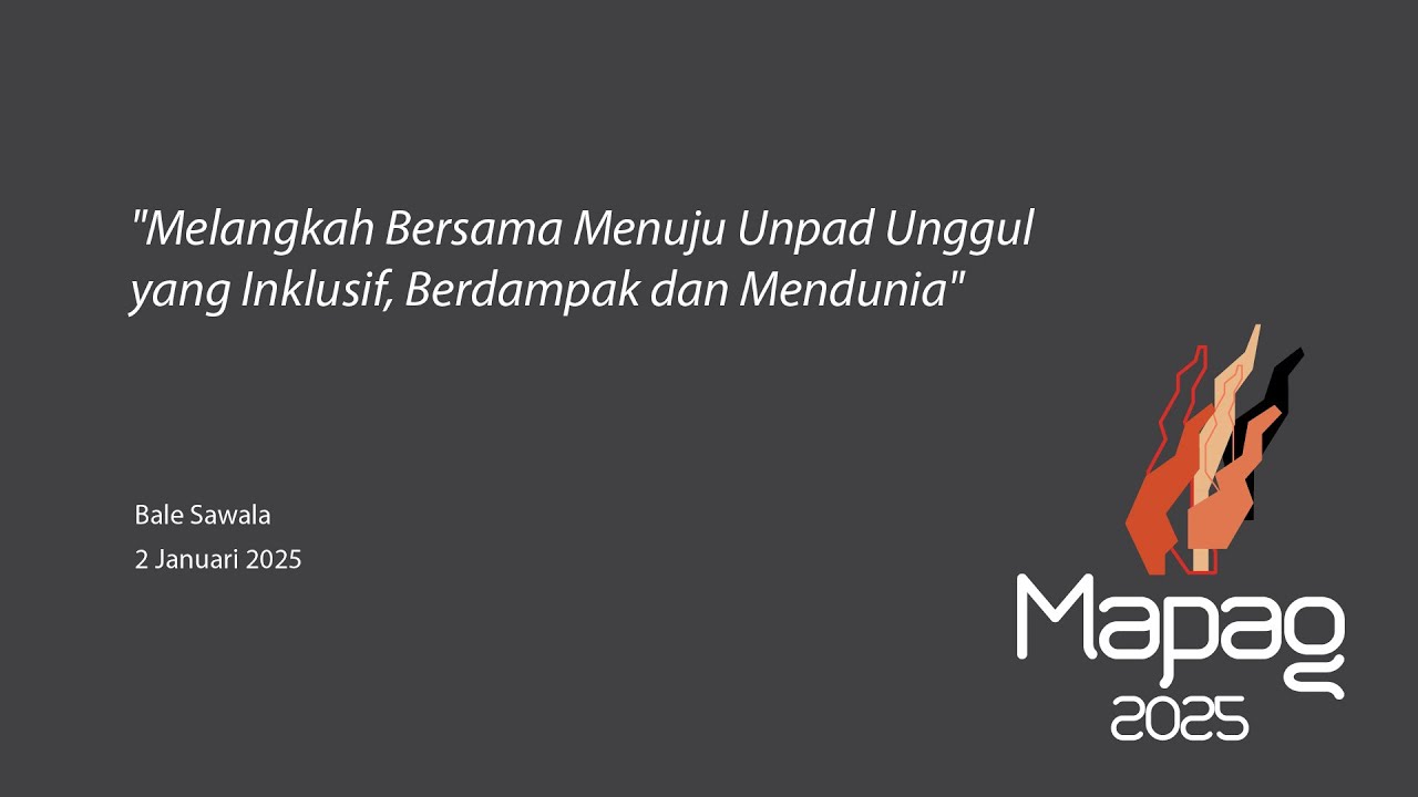 MAPAG 2025, Melangkah Bersama Menuju Unpad Unggul yang Inklusif ...