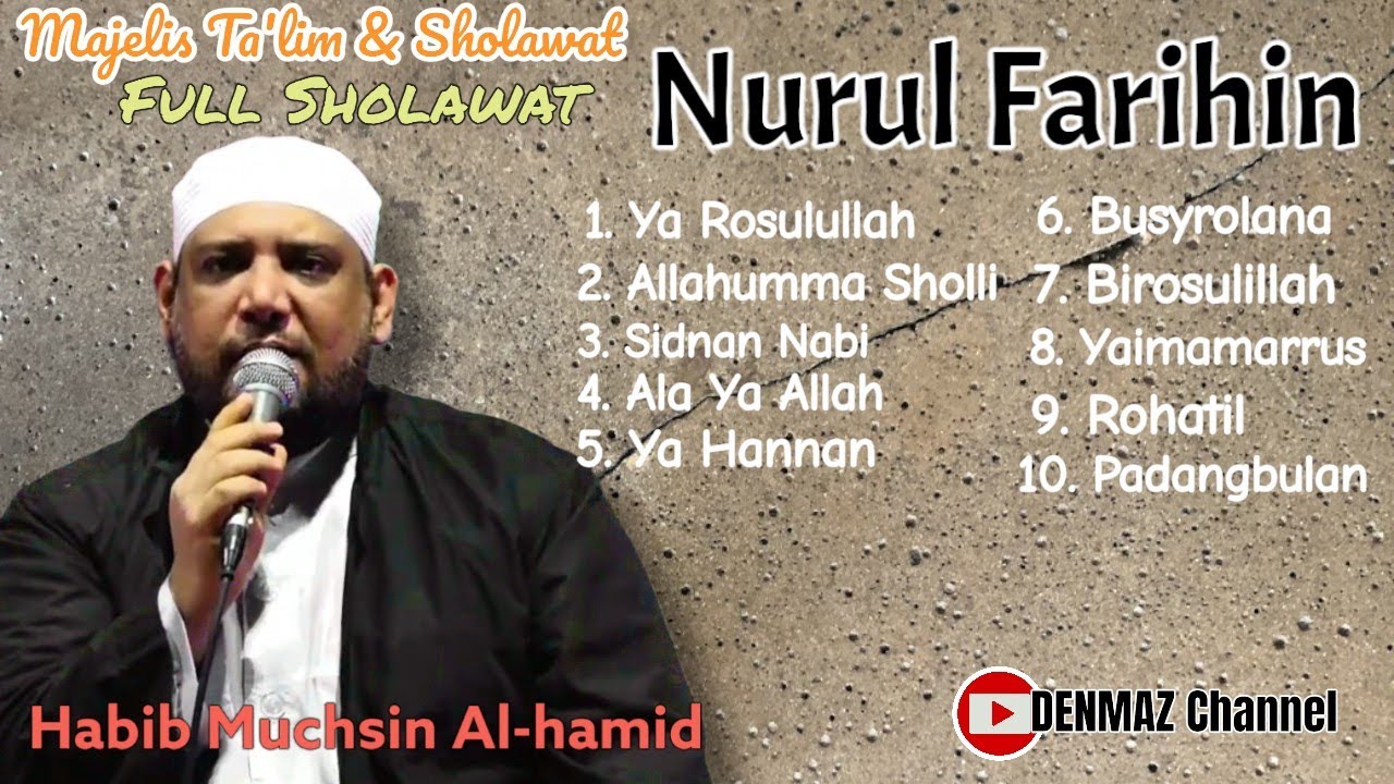 Habib Muchsin Al-hamid bersholawat bersama Nurul Farihin #sholawat # ...