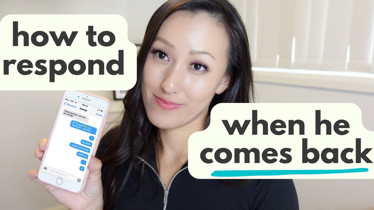 How To Respond When A Man Comes Back (After Disappearing) - YouTube