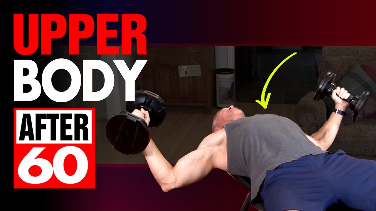 AT HOME Upper Body Bodybuilding Workout For Men Over 60 (DUMBBELLS ONLY ...