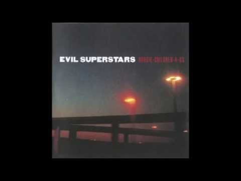 Evil Superstars - Oh Girl