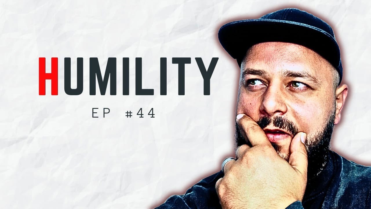 EP #44 - Humility - YouTube