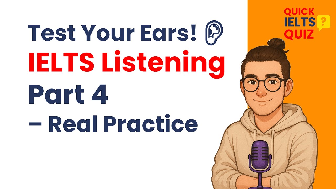 IELTS Listening Part 4 Practice Test with Answers | Real Exam Format ...