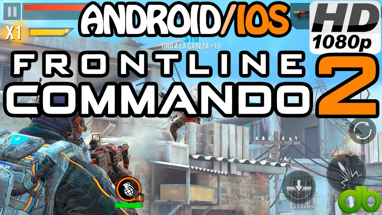 Frontline Commando 2 - Android/IOS Gameplay Juego Disparos - High ...