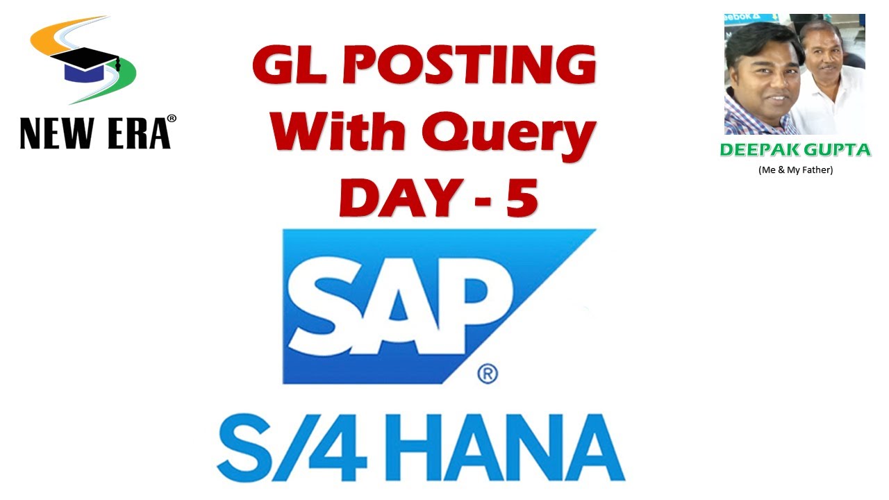 SAP S4HANA FICO Day 5 (GL Posting with Query) by Deepak Gupta - YouTube
