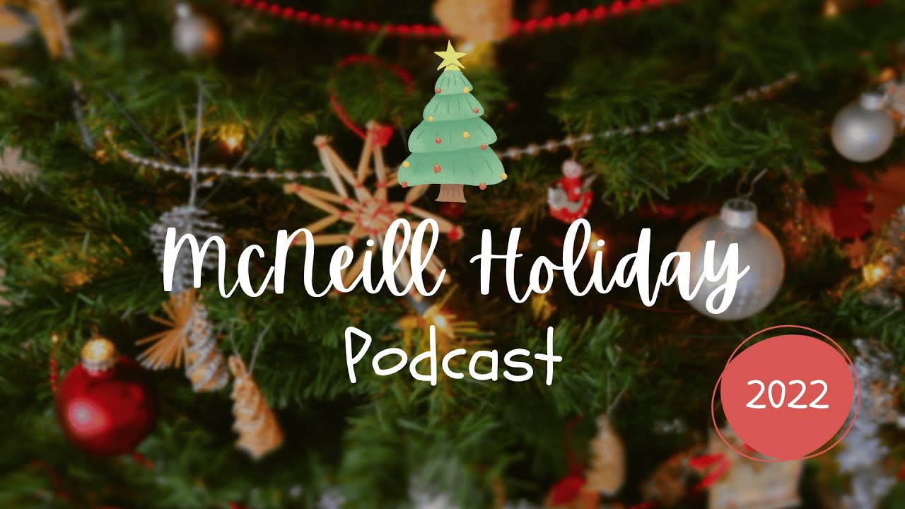 McNeill Moment Ep 3 - Holiday Podcast 2022 - YouTube