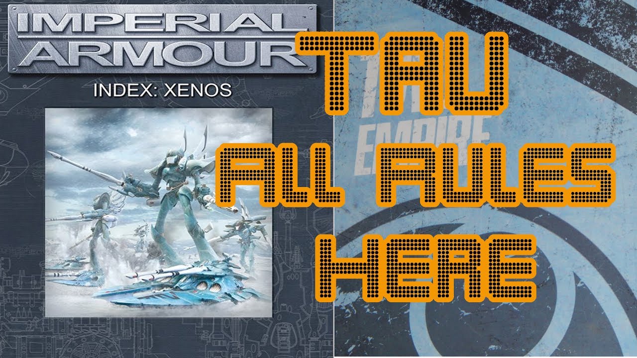 Tau Imperial Armour Index Xenos Rules - YouTube