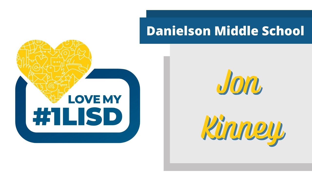 I Love My #1LISD: Meet Jon Kinney - YouTube