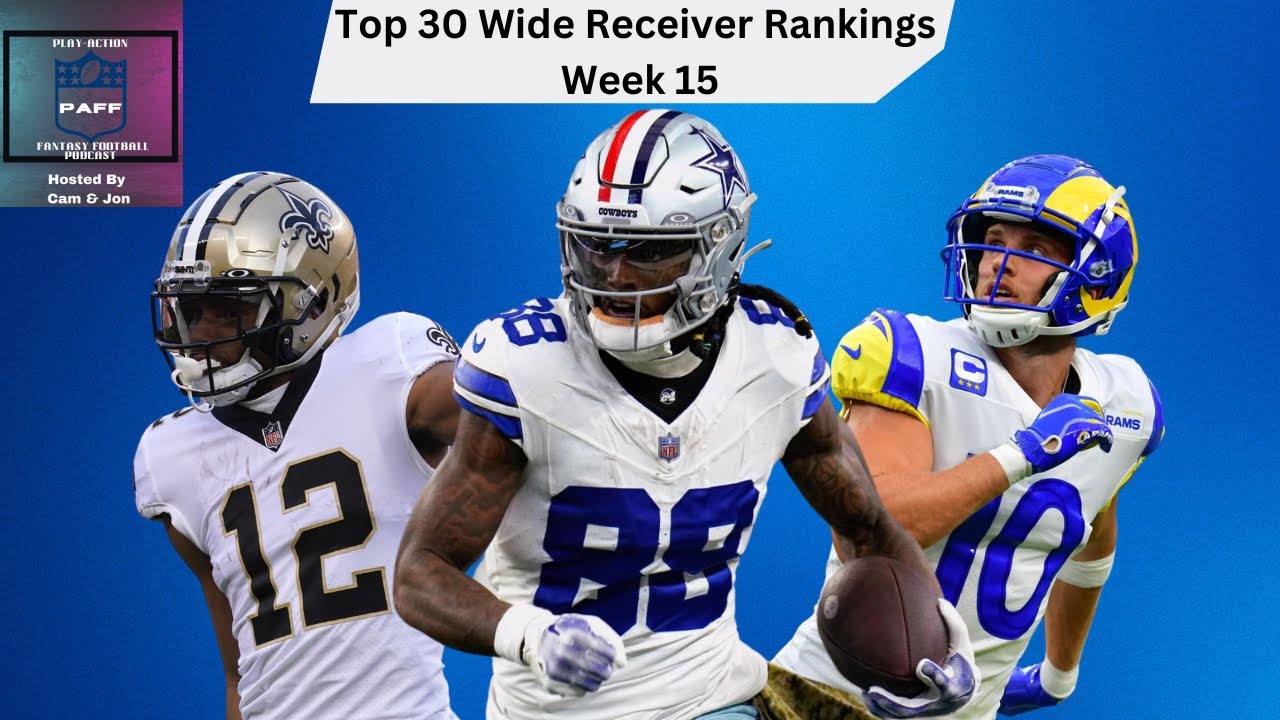Top 30 Wide Receiver Rankings - Week 15 - YouTube