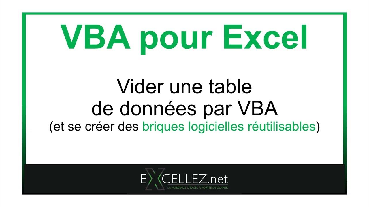 Vider une table de données en VBA, et en profiter pour apprendre des bonnes pratiques de code ...