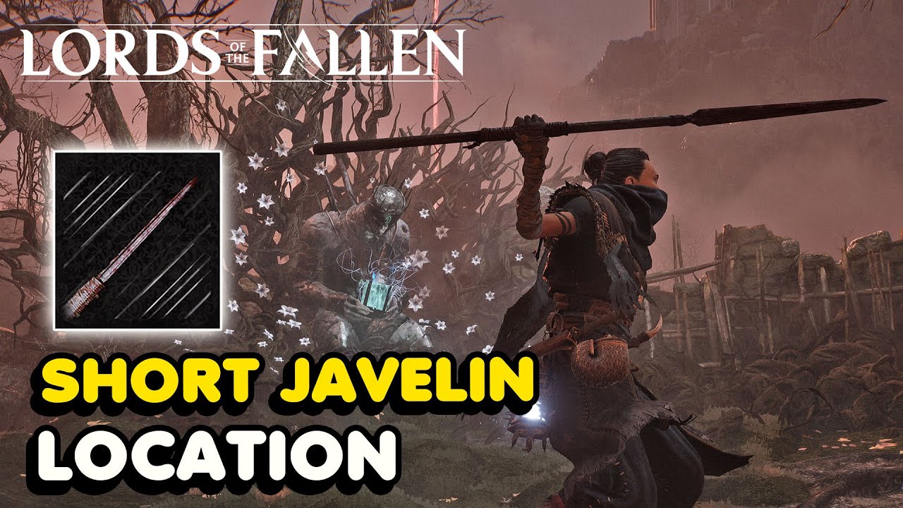 Lords of The Fallen (2023) Short Javelin Location - YouTube