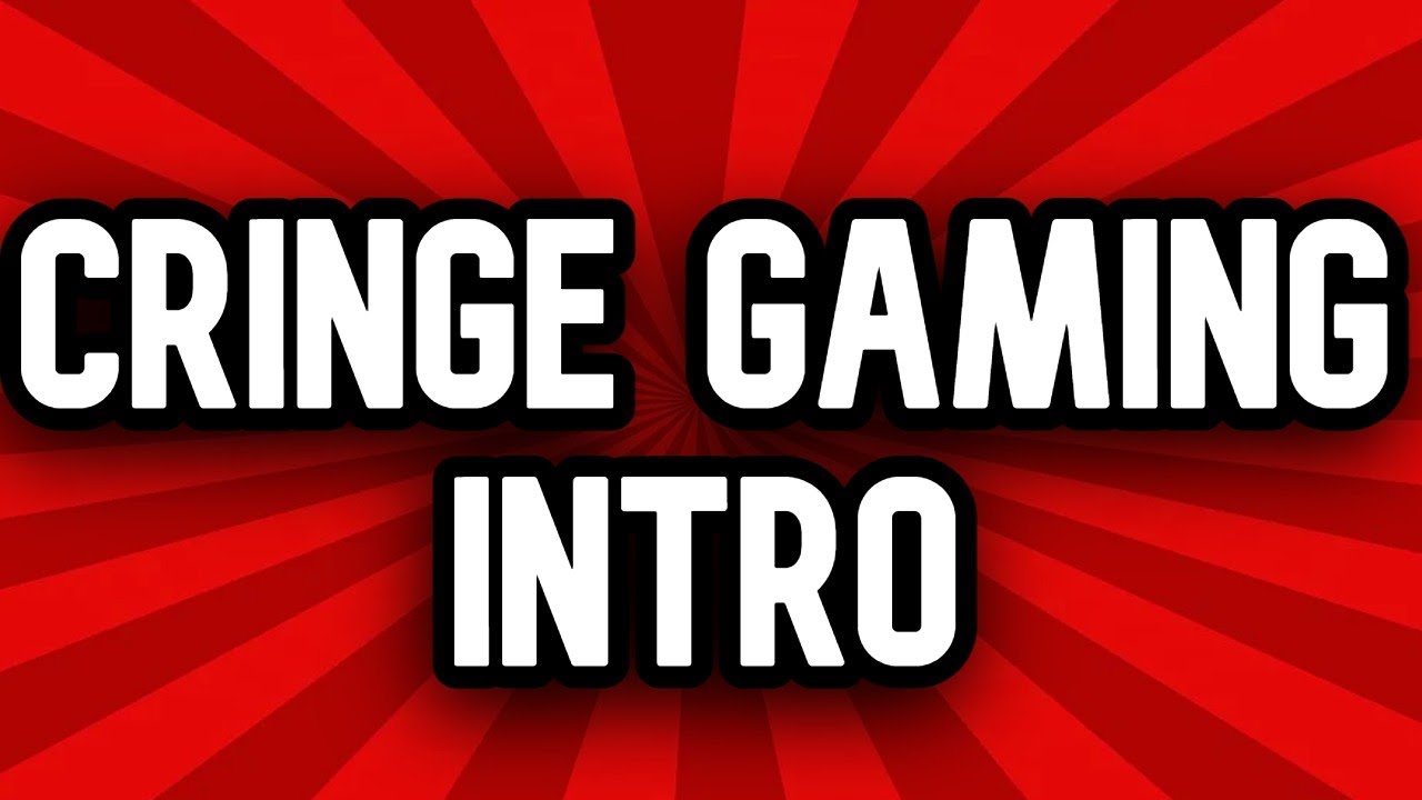 Cringe Gaming Intros be like - YouTube