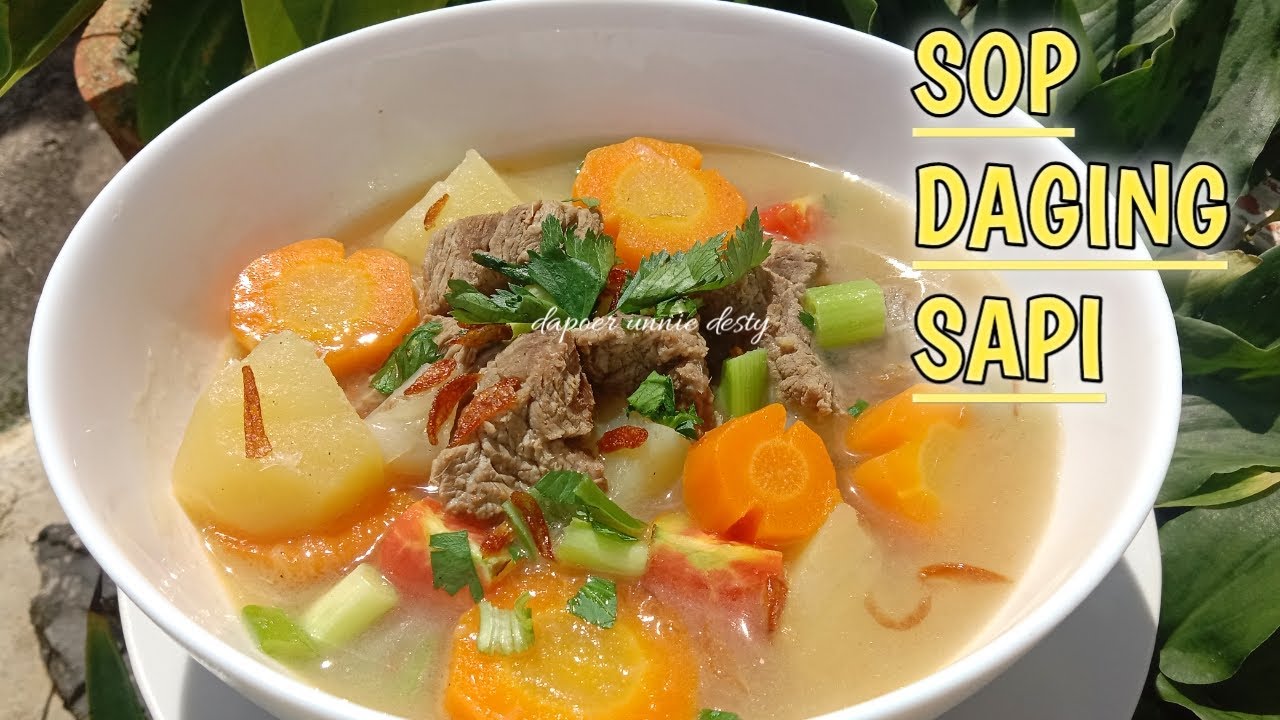 RESEP SOP DAGING SAPI - YouTube