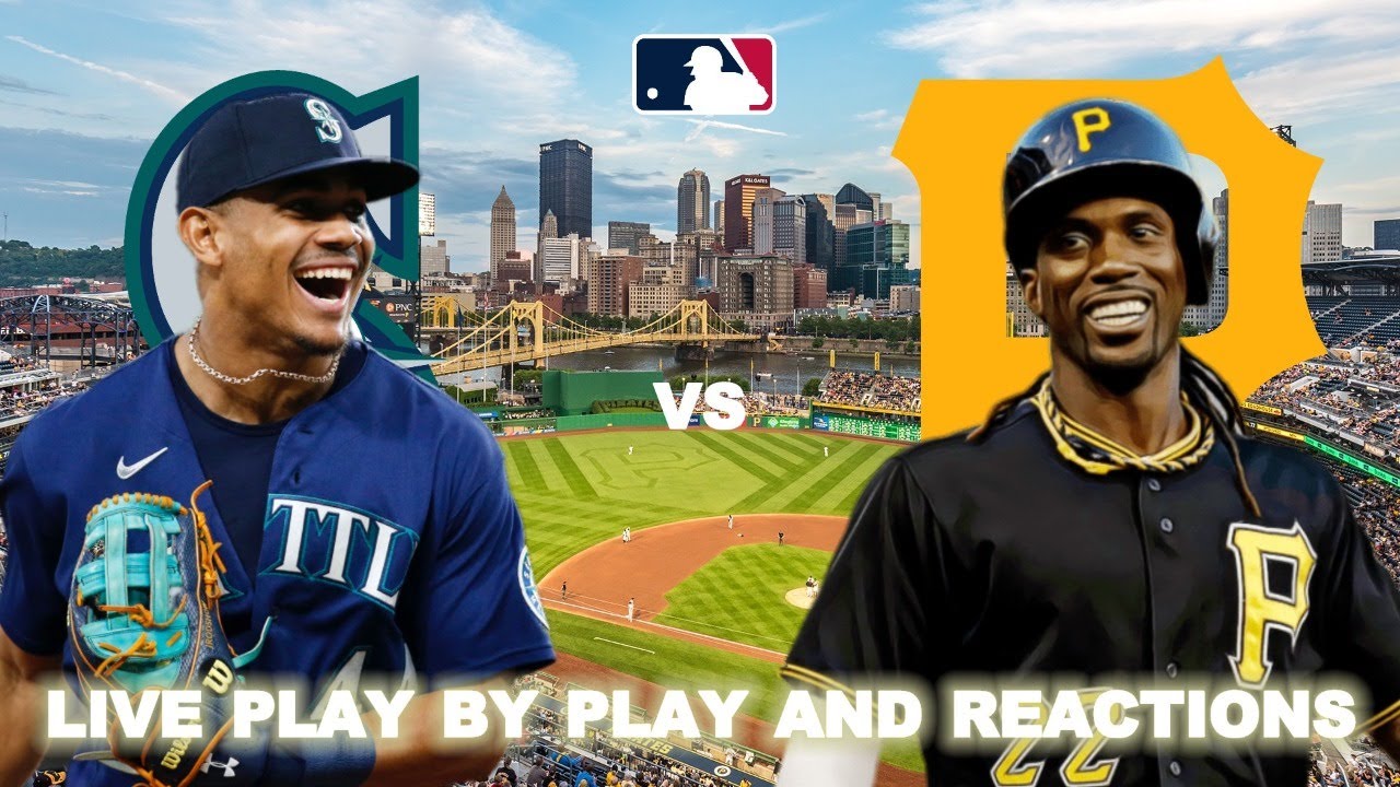 Seattle Mariners vs Pittsburgh Pirates Live Play-By-Play & Reactions ...