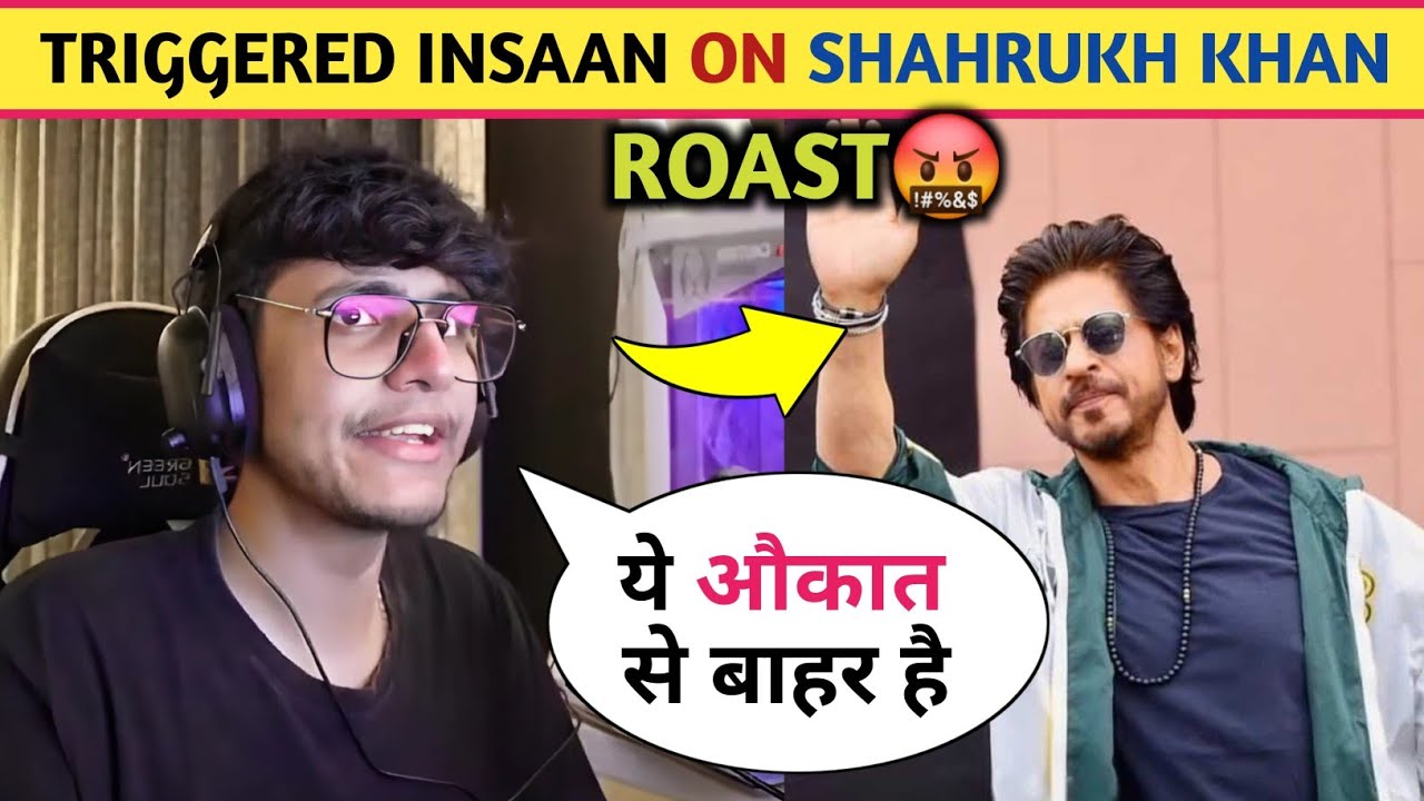 Roast🤬 Triggered Insaan Direct On Shahrukh Khan || Triggered Insaan ...