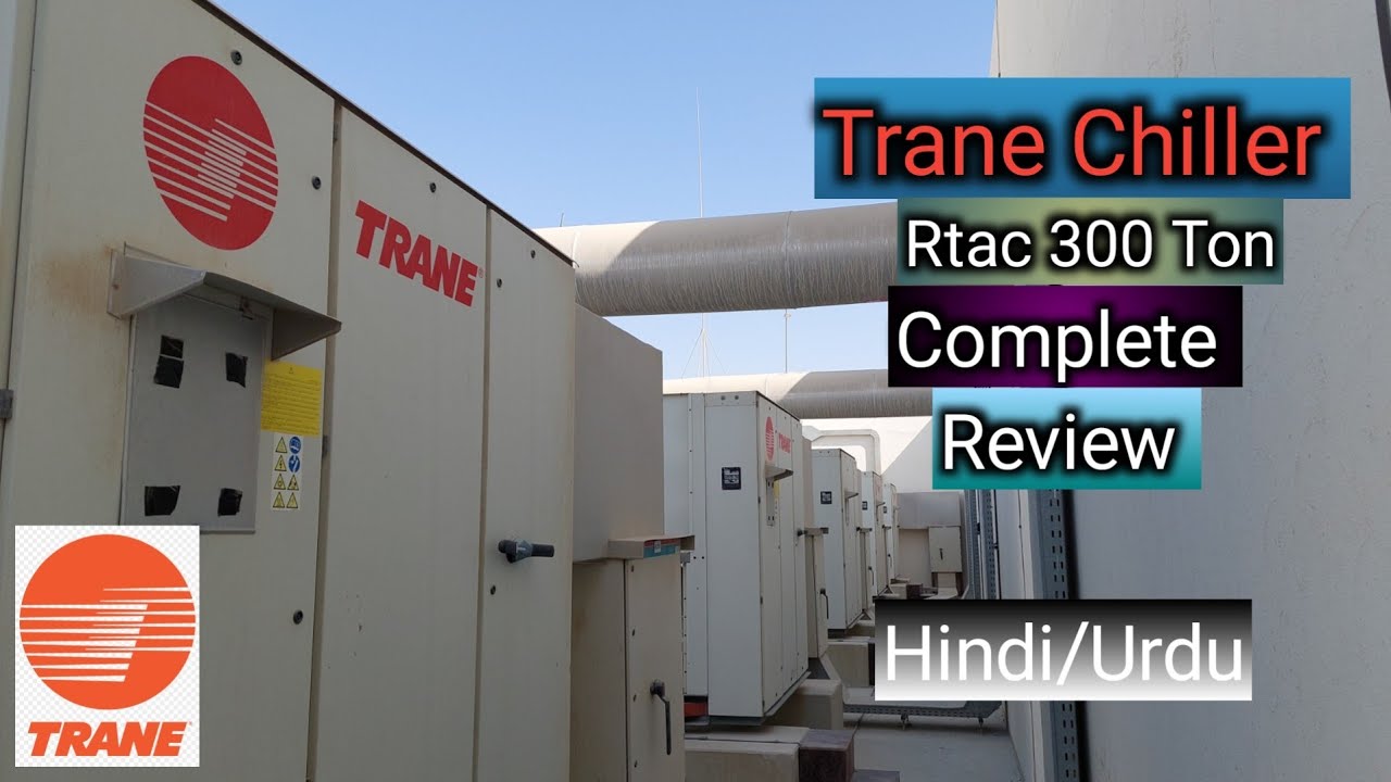 Trane Chiller Rtac 300 Ton Complete review! Air cooled chiller! Hvac ...