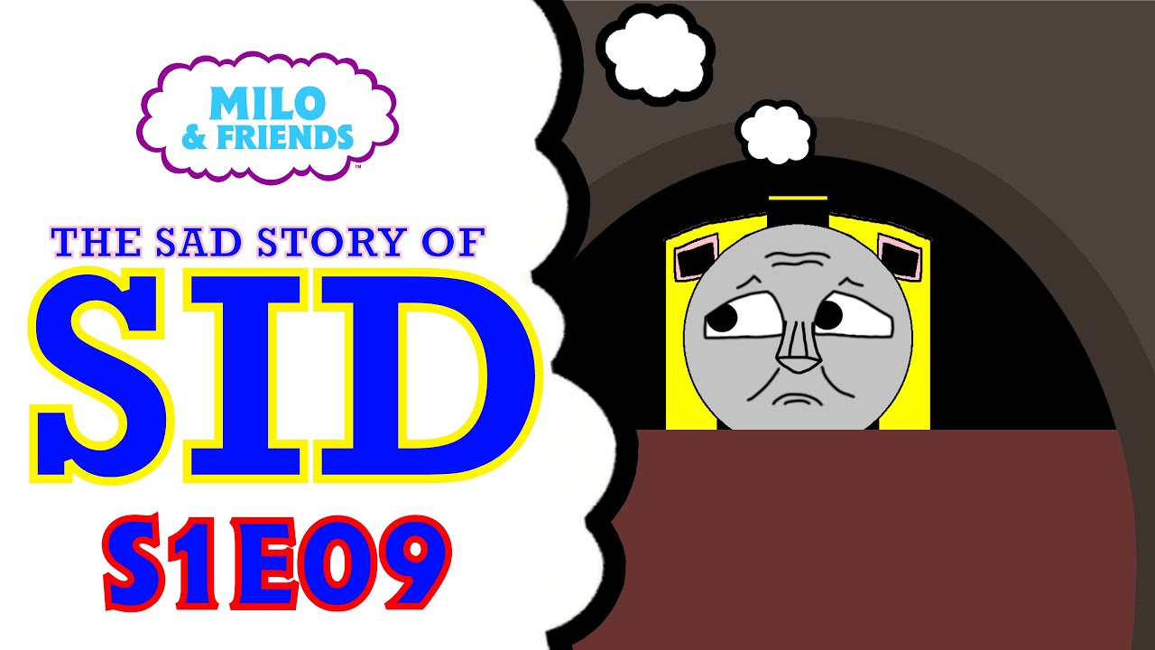 Milo & Friends | Series 1 Episode 9 | The Sad Story of Sid - YouTube
