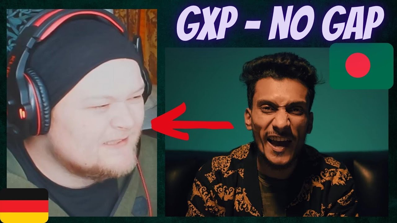 🇧🇩 GXP - No Gap | GERMAN Rapper reacts - YouTube