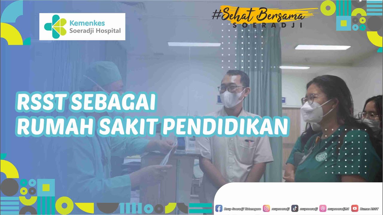 PROFIL RSST SEBAGAI Rumah Sakit PENDIDIKAN - YouTube