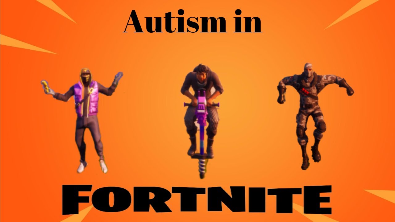 Autism in Fortnite - YouTube