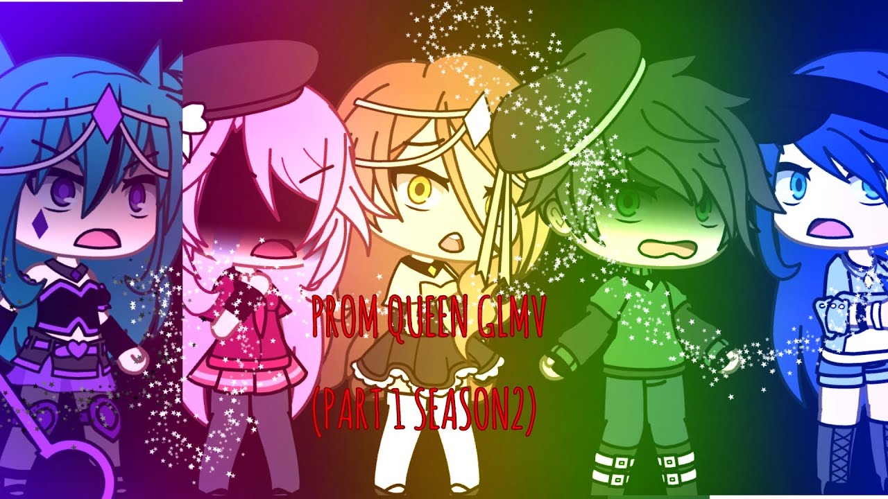 Prom Queen | GLMV | Shoutout to! @itsaQura !! ♡♡ Episode 1 Season 2 ...