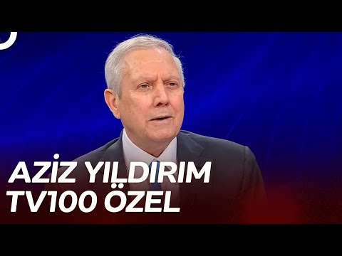 Fenerbahçe Başkan Adayı Aziz Yıldırım | TV100 Özel