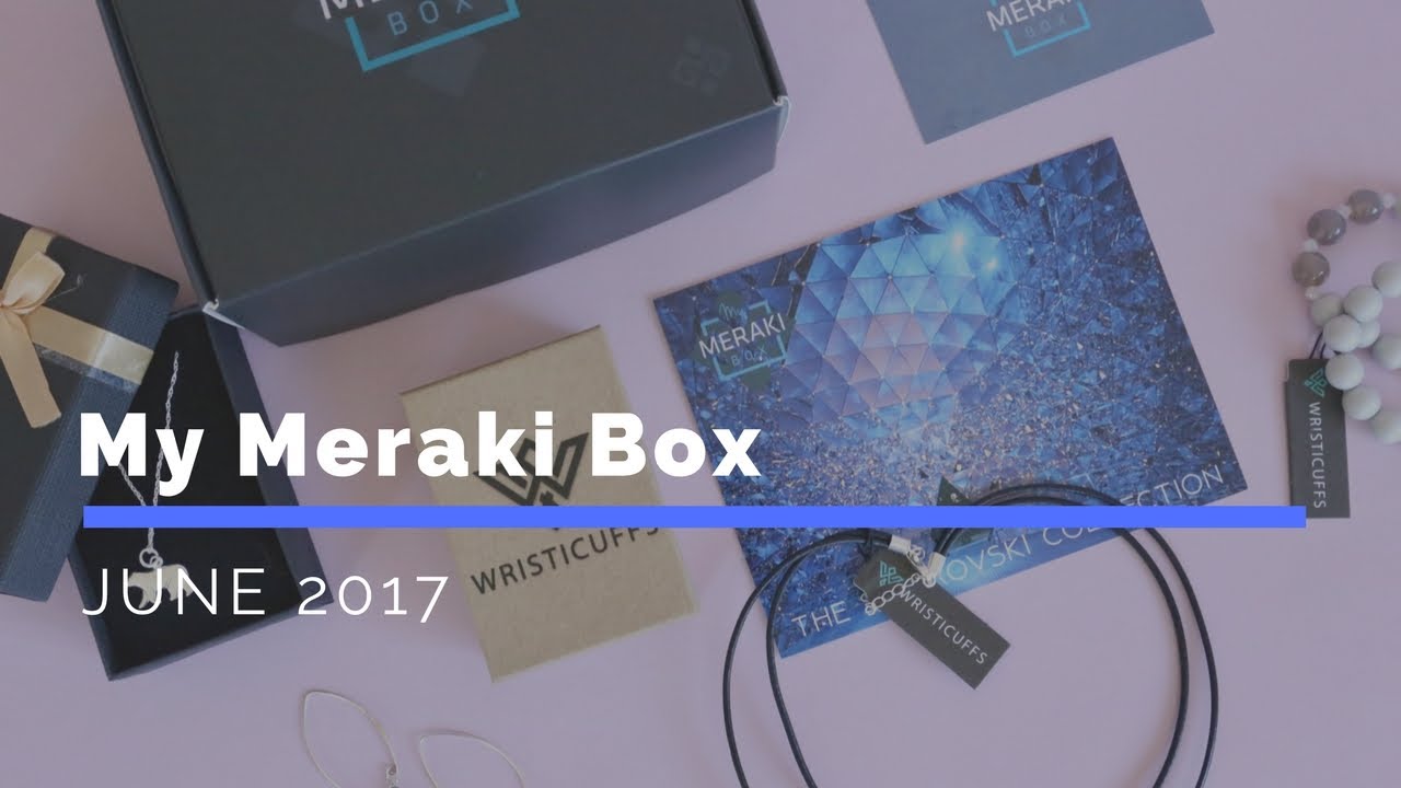 My Meraki Box Subscription Box Unboxing June 2017 - YouTube