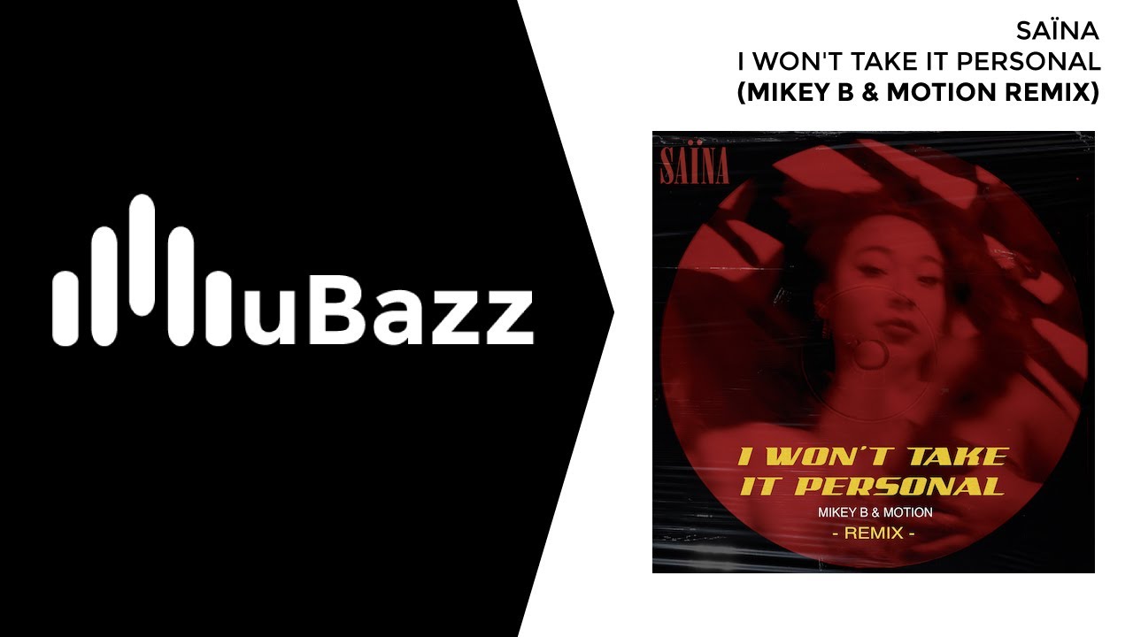 Saïna - I Won't Take It Personal (Mikey B & Motion Remix) [UK Garage ...