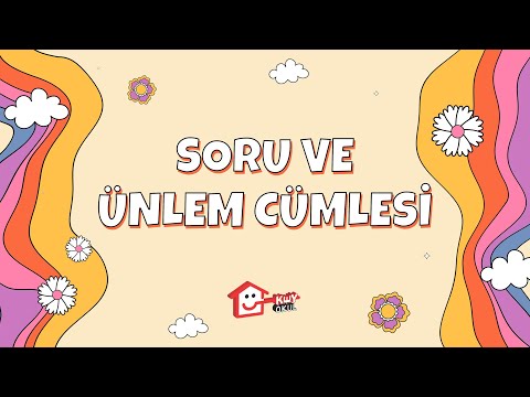 Soru ve Ünlem Cümlesi - 3. Sınıf Türkçe